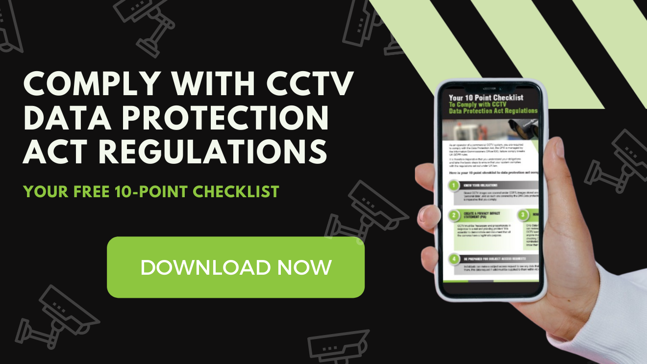Your Checklist To Comply With CCTV Data Protection Act Regulations